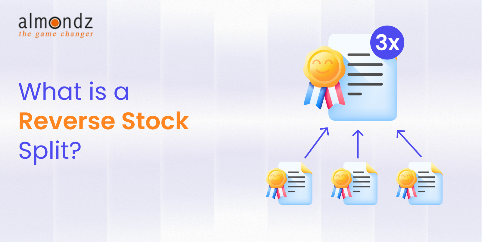 What is a Reverse Stock Split? Meaning and Impact Explained | Almondz Trade What is a Reverse Stock Split? Meaning and Impact Explained | Almondz Trade